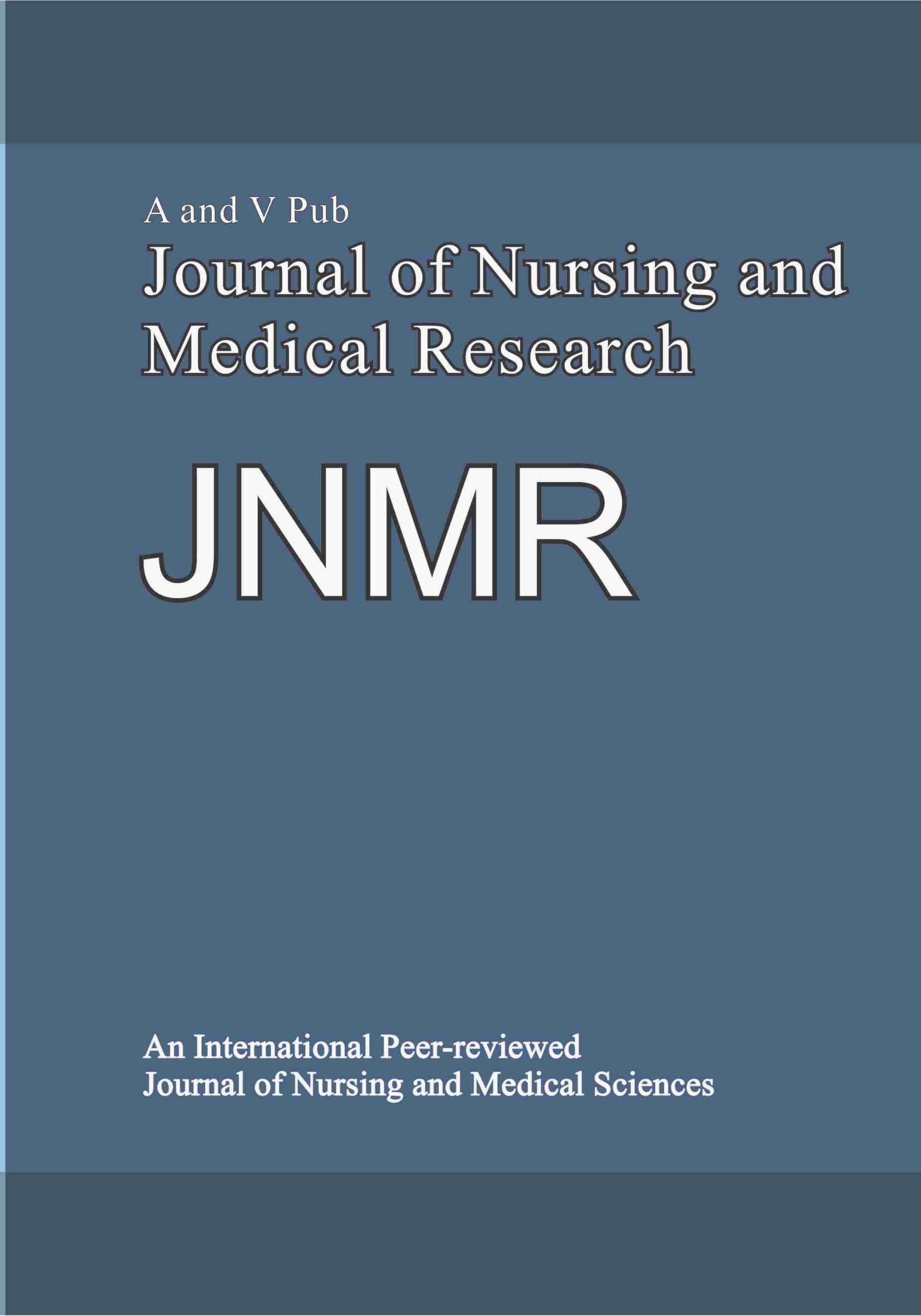 A And V Pub Journal Of Nursing And Medical Research A And V Pub Journal Of Nursing And Medical Research